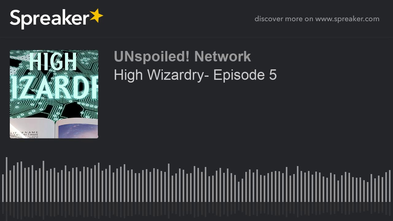 High Wizardry- Episode 5 - YouTube