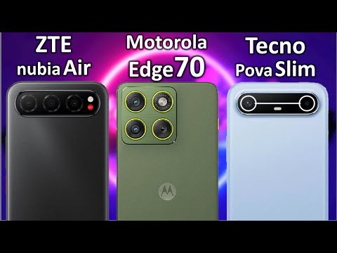 ZTE Nubia Air vs Motorola Edge 70 vs Tecno Pova Slim – Best Slim Phone?