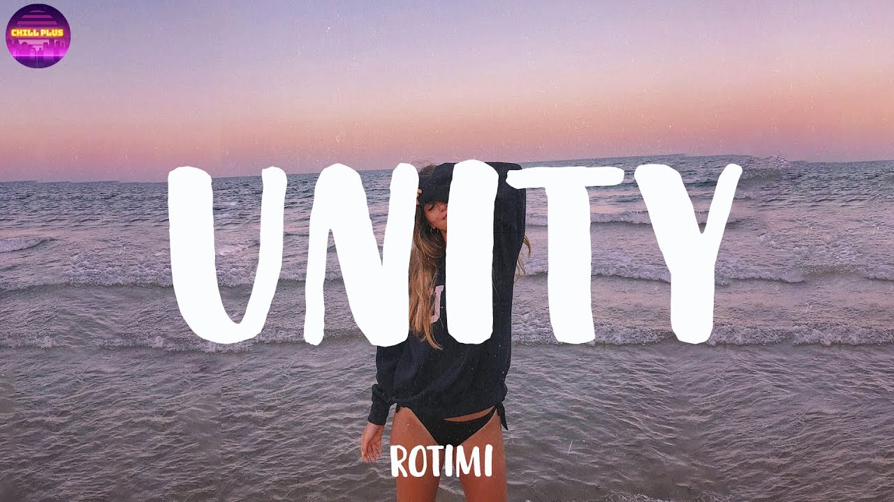 Rotimi - UNITY (Lyrics) | Chill Plus - YouTube