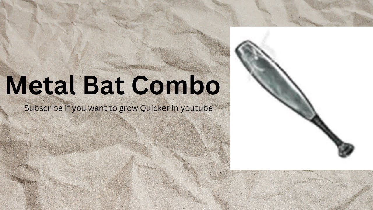 Metal Bat combo(easy) - YouTube