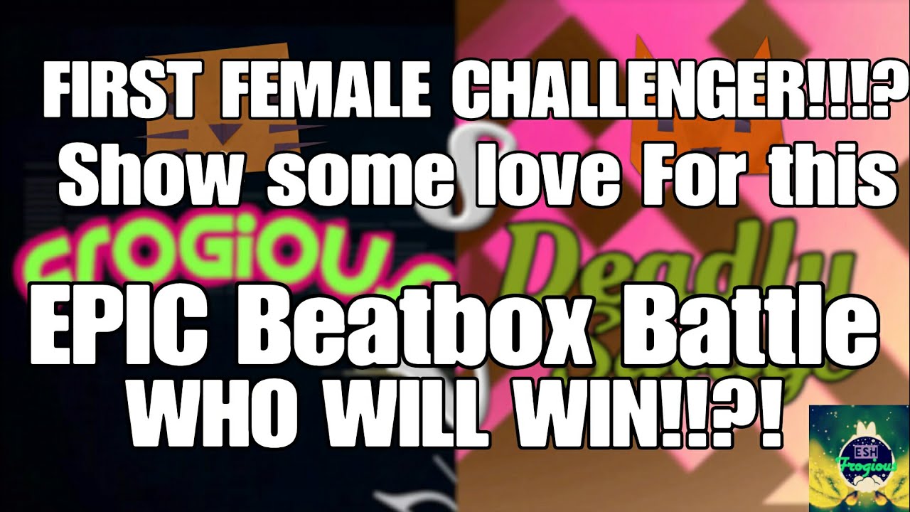 FIRST FEMALE CHALLENGER!? EPIC BEATBOX BATTLE - YouTube
