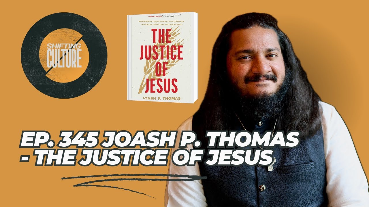Ep. 345 Joash P. Thomas - The Justice of Jesus - YouTube