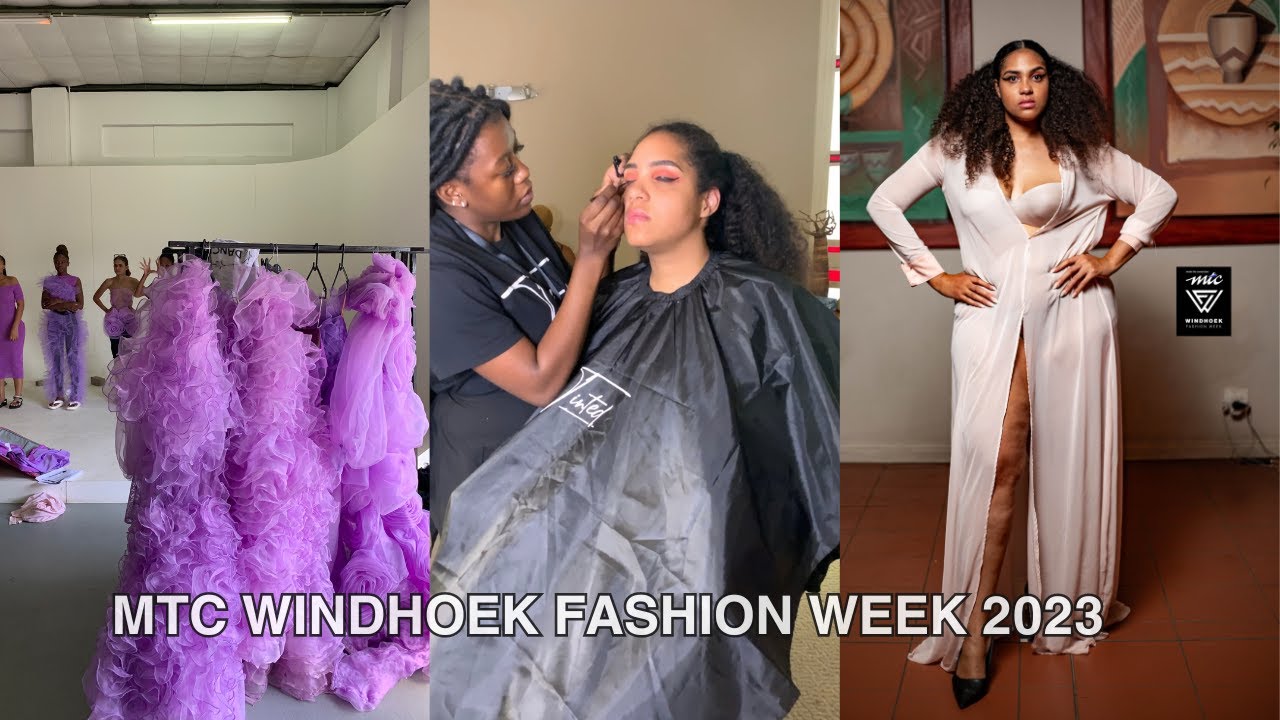 VLOG: MTC Windhoek Fashion Week 2023 | BTS | Namibian Youtuber - YouTube