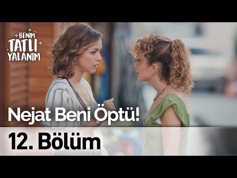 Nejat Beni Öptü! | Benim Tatlı Yalanım 12. Bölüm