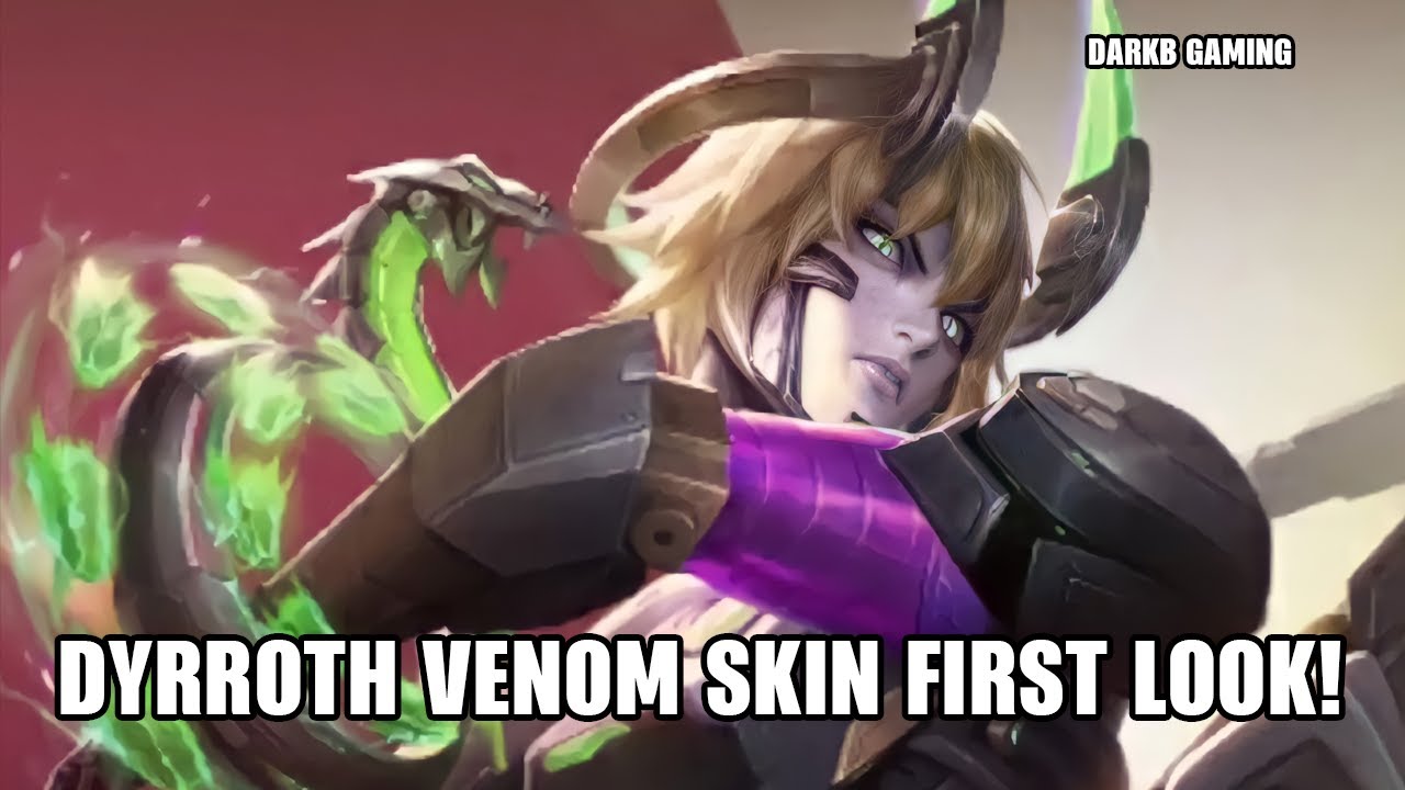 Dyrroth Venom Skin First Look | MLBB - YouTube