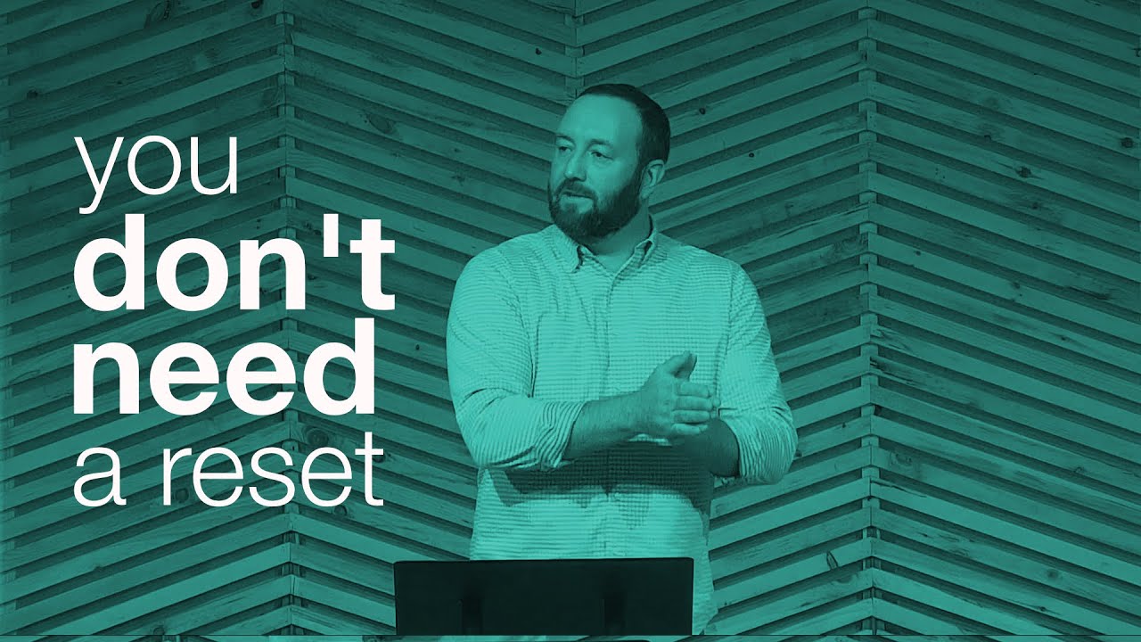You don't need a reset - YouTube