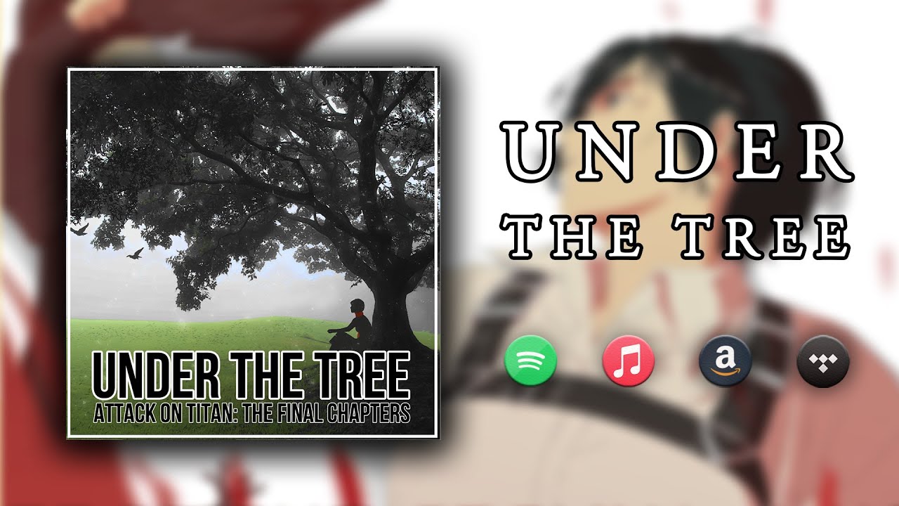 UNDER THE TREE - Attack on Titan Acoustic Cover with @mewsic [4K] - YouTube