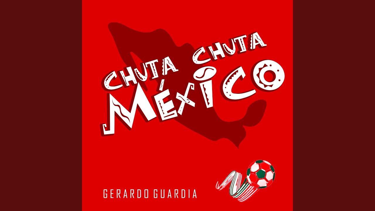 Chuta Chuta México - YouTube
