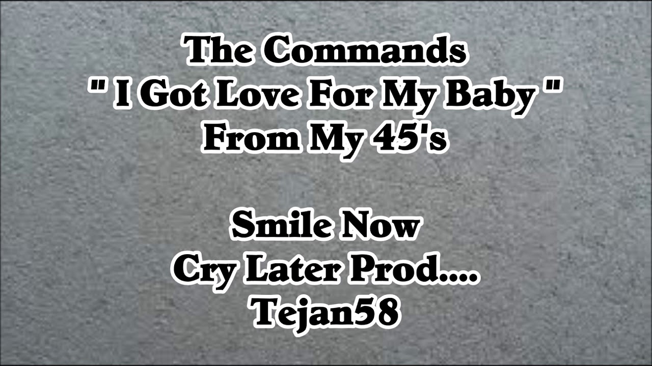 The Commands....I Got Love For My Baby - YouTube