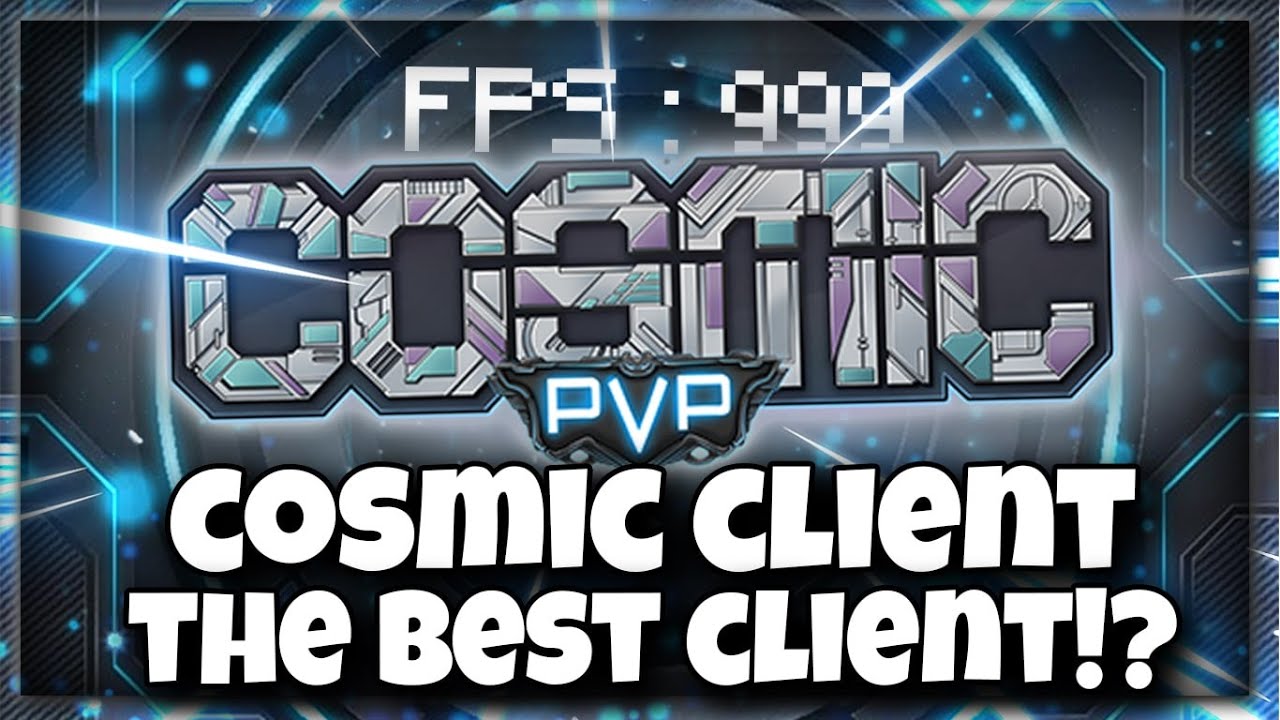 Cosmic Client New Best New PvP Client। Cosmetics। FPS Boost। Cracked?।Download Cosmic Client ...