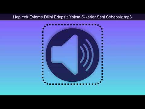 Hep Yek Eyleme Dilini Edepsiz Yoksa Sikerler Seni Sebepsiz