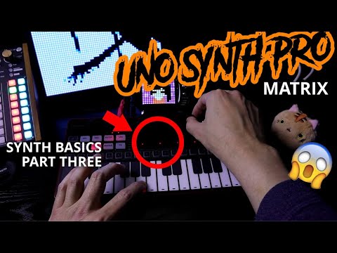 Synth Basics Pt. 3 - Env Loops & Matrix // UNO Synth Pro Desktop ...