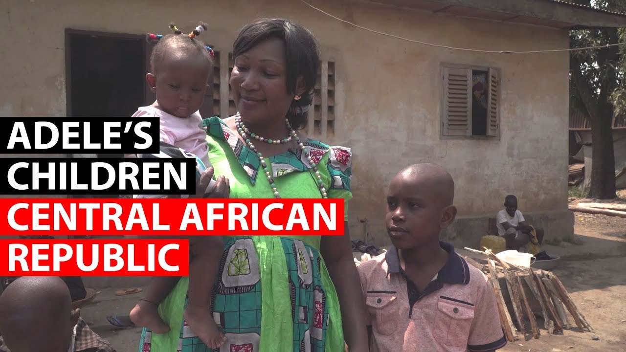 CENTRAL AFRICAN REPUBLIC | The 5,000 children of Adele - YouTube