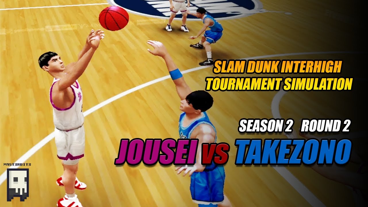 SLAM DUNK INTERHIGH TOURNAMENT SIMULATION - SEASON 2 ROUND 2 - JOUSEI ...