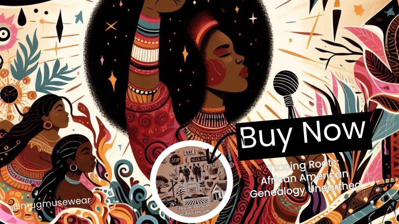 Tracing Roots: African American Genealogy Unearthed Step-by-Step Guide ...