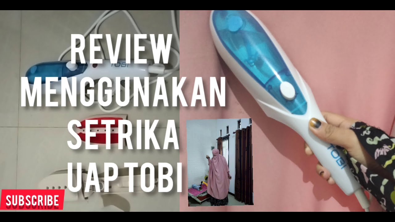 #setrikauap CARA MENGGUNAKAN SETRIKA UAP TOBI (ELP-20) - YouTube