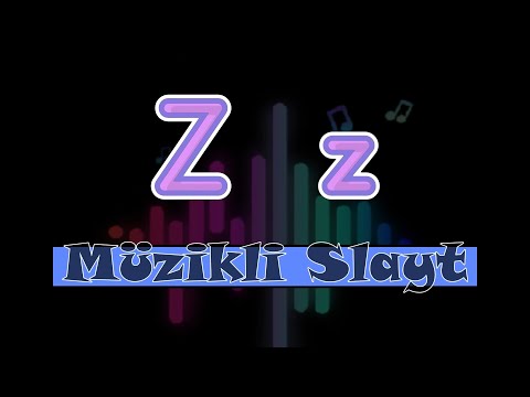 Z SESİ MÜZİKLİ SLAYT  (2024/2025)