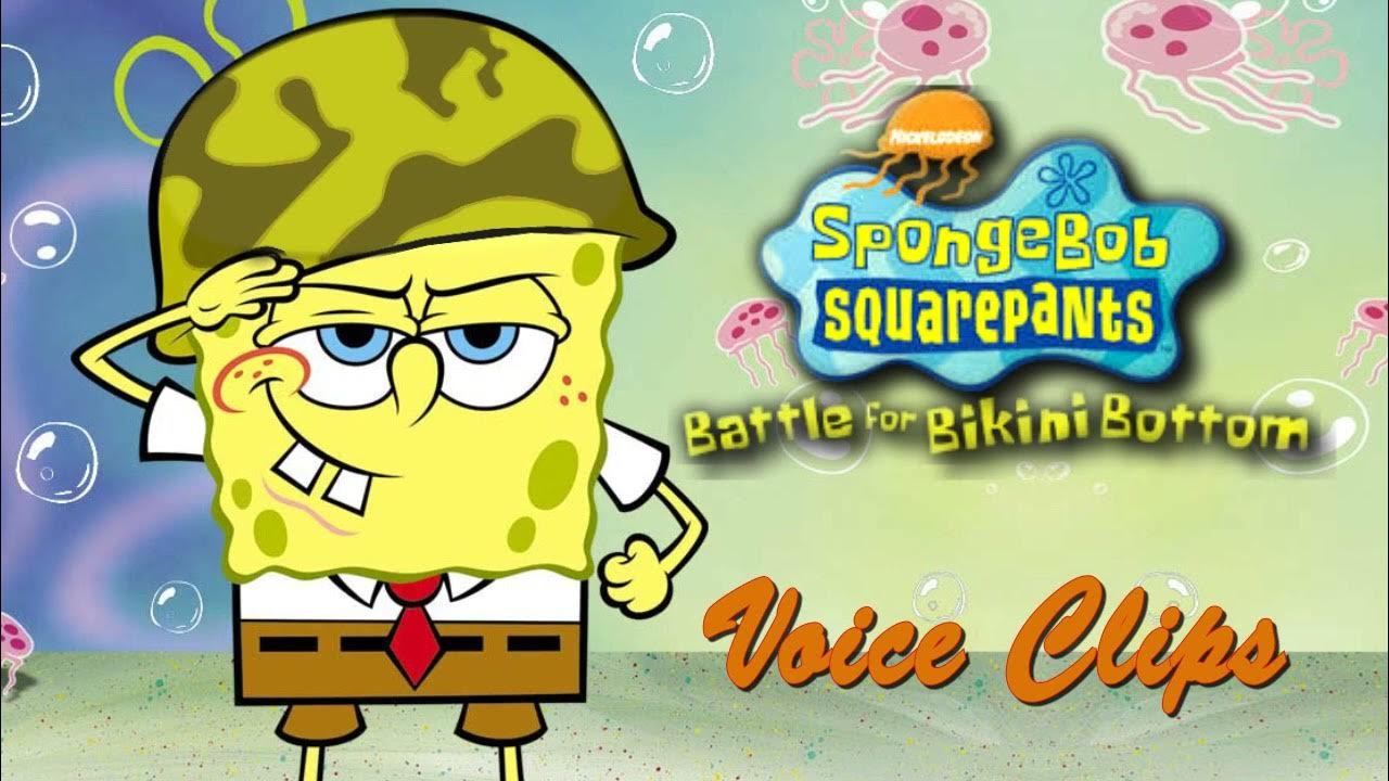 All Spongebob Voice Clips • Spongebob Squarepants Battle For Bikini