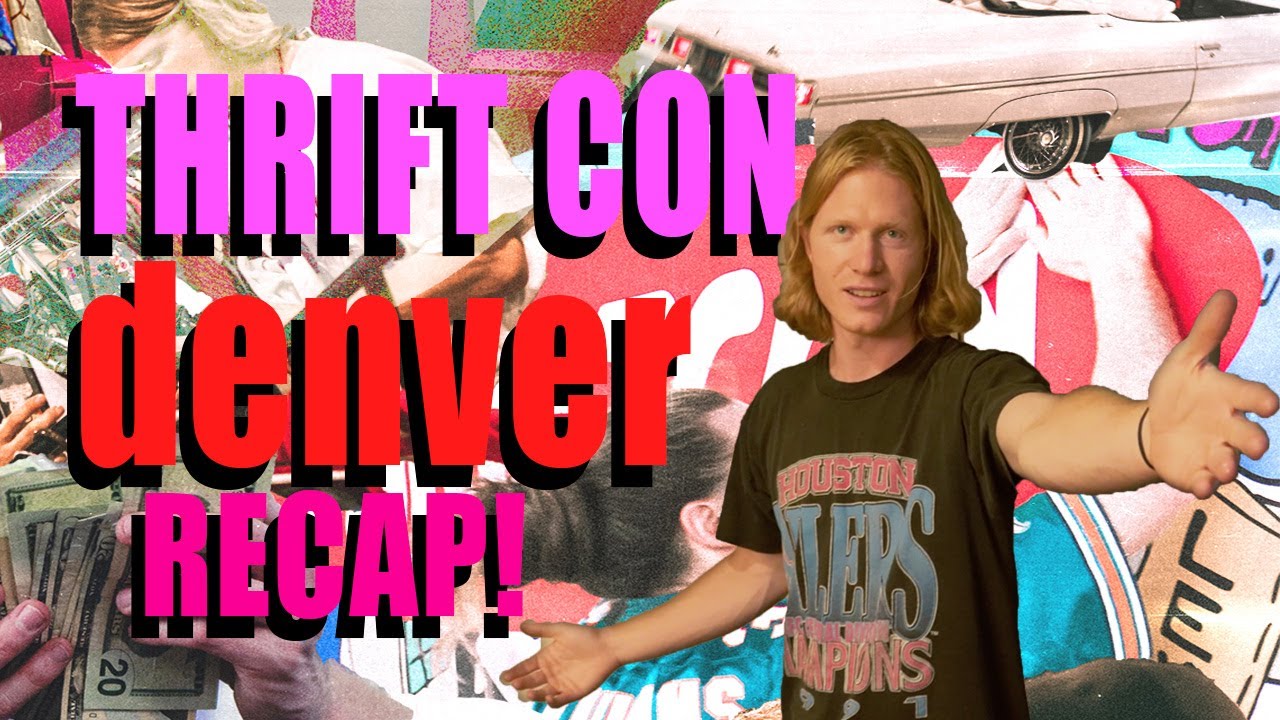 THRIFT CON DENVER 2020 RECAP MTV CRIBS VERSION! - YouTube