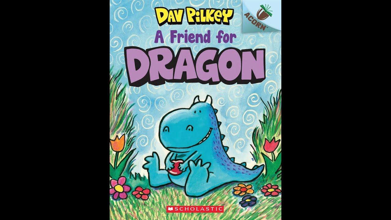 Dragon Wants A Friend HD by Dav Pilkey ( COMIC-DUB ) READ ALOUD - YouTube