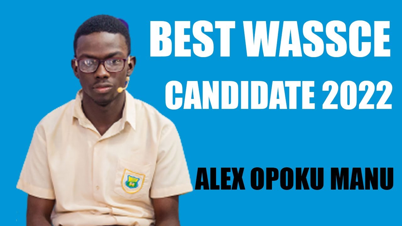 OVERALL BEST 2022 WASSCE CANDIDATE IN WEST AFRICA IS FROM GHANA - YouTube