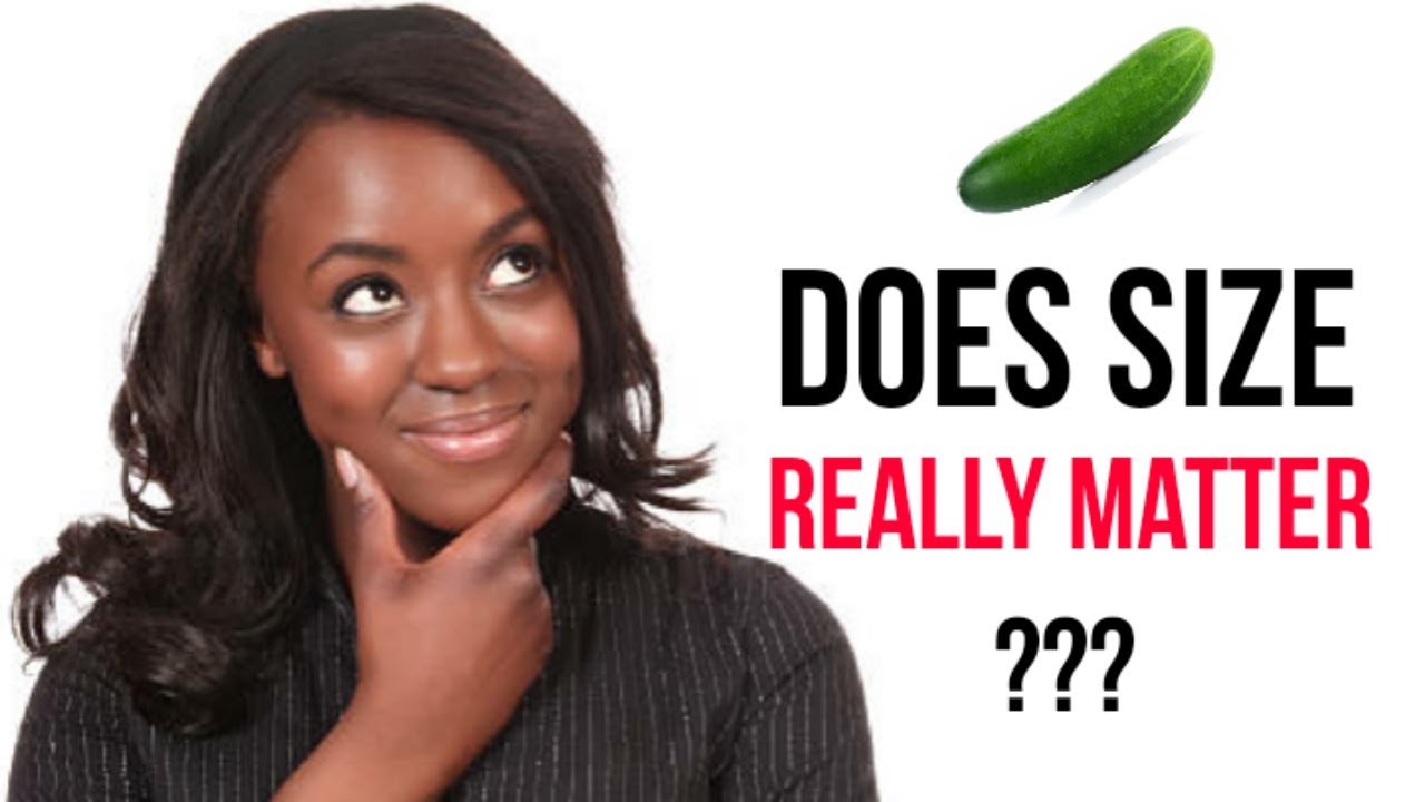 Does Size [ OF MANHOOD ] Really Matter ? - YouTube