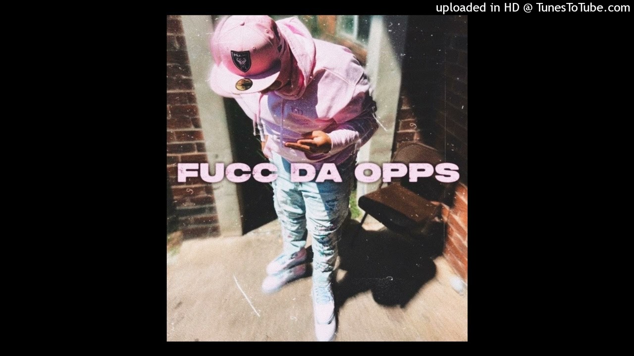Fucc Da Opps Youtube