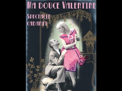 MA DOUCE VALENTINE - YouTube