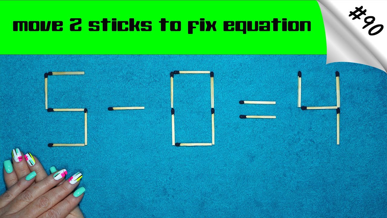 Matchstick puzzle #90 | Match puzzle 5-0=4 with hint and solution ...