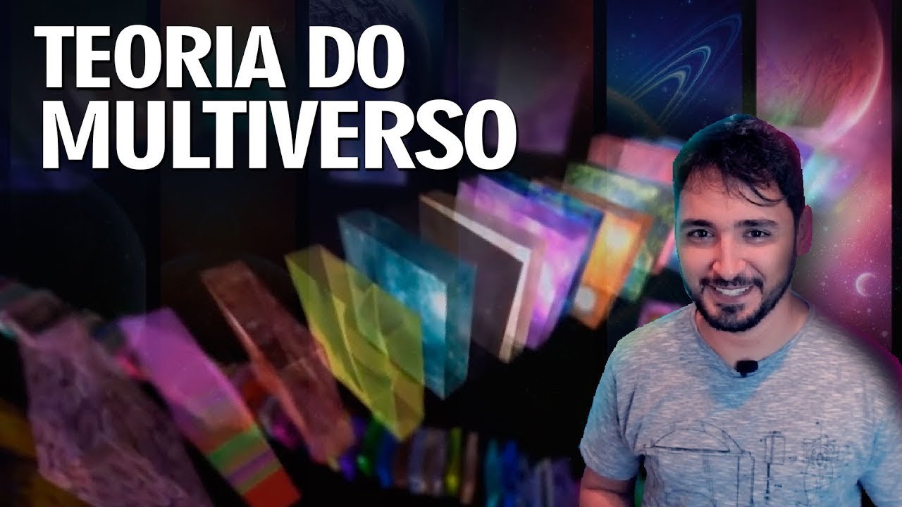Entenda o que é MULTIVERSO ou UNIVERSOS PARALELOS - YouTube