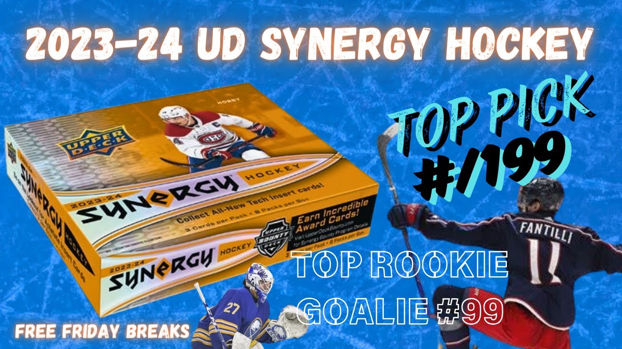 2023-24 Upper Deck Synergy Hockey - Top Pick #/199 - Top Goalie RC #/99 ...