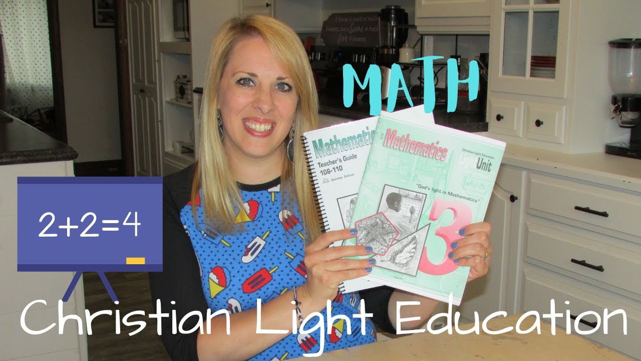 HOMESCHOOL MATH//CHRISTIAN LIGHT EDUCATION - YouTube