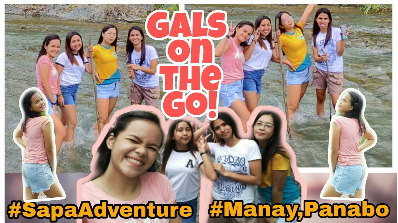 Gals on the Go! #SapaAdventure and more.. at Manay, Panabo City - YouTube