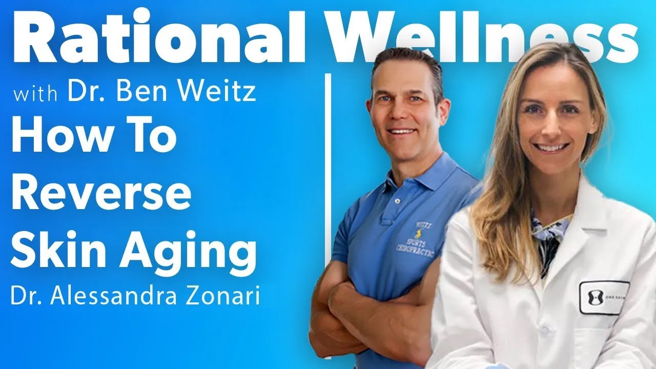 How to Reverse Skin Aging with Dr. Alessandra Zonari: Rational Wellness ...