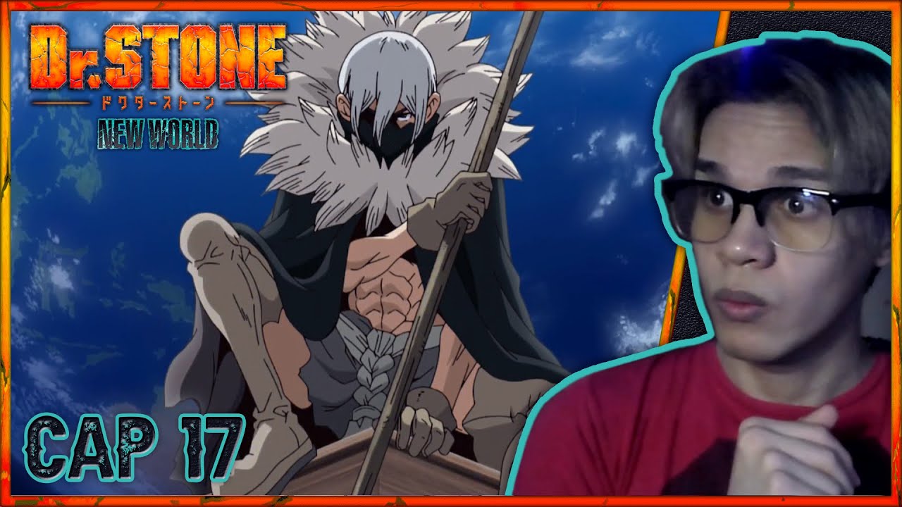 Regreso El Loco!!!, Dr. Stone: New World 2 Cour, Cap 17 - YouTube