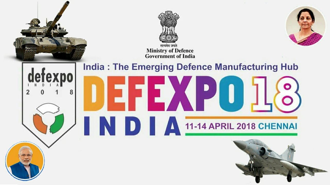 Defence Expo 2018 - India : The Emerging Defence Manufacturing Hub ...