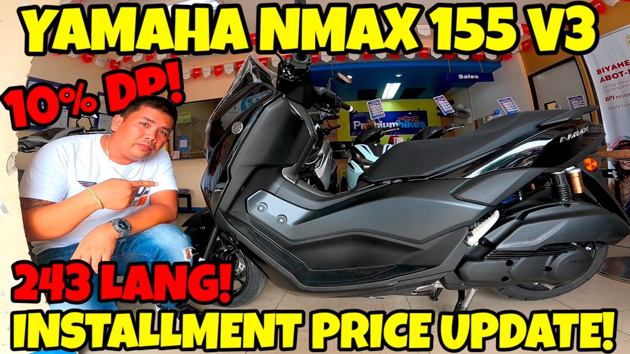 2025 YAMAHA NMAX 155 V3 | INSTALLMENT PRICE UPDATE - YouTube