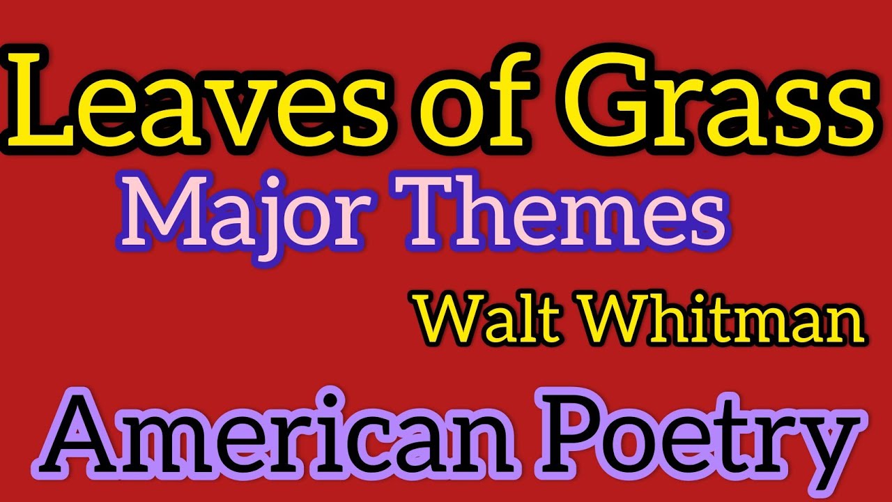 Leaves of Grass Themes // Walt Whitman // American Poetry - YouTube