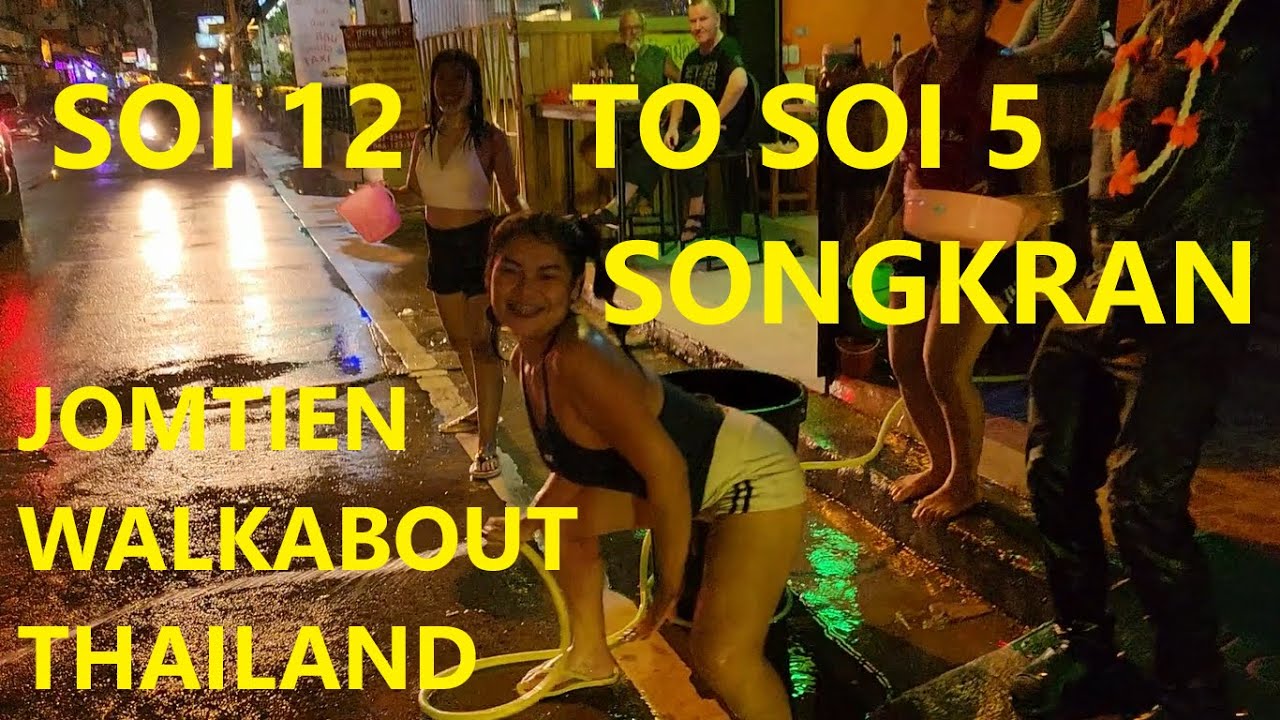 Soi 12 Jomtien to Soi 5 Pratamnak Thailand Songkran - YouTube