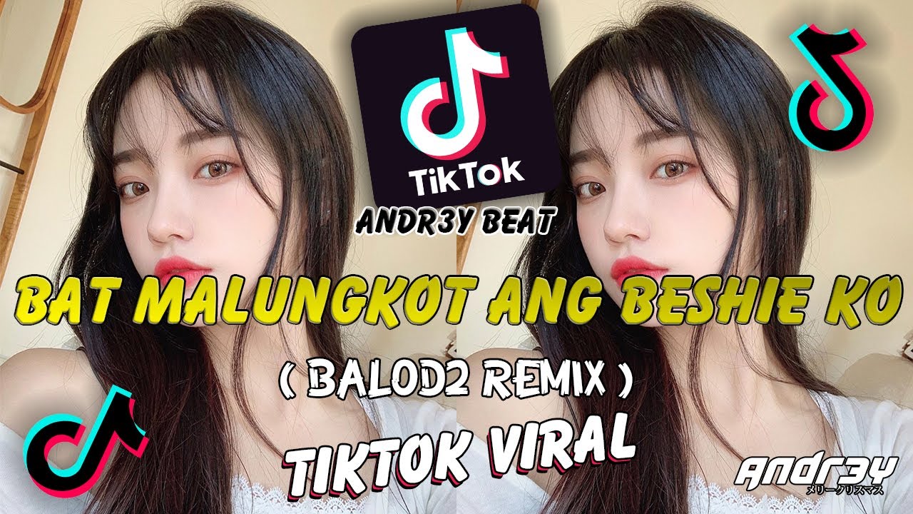 Bat Malungkot Ang Beshie Ko ( Andr3y Beat ) ( Balod2 Remix ) - YouTube
