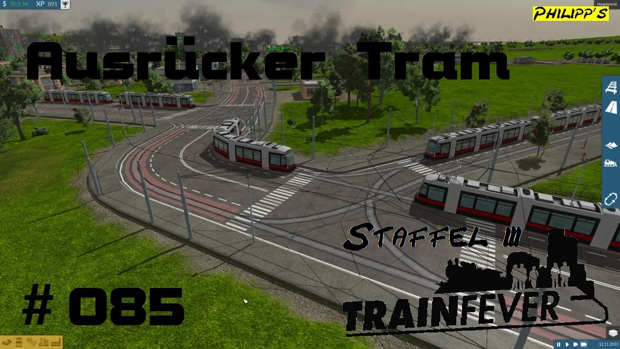 AUSRÜCKER TRAM Train Fever *S3* #085 [Let´s Play] [HD] - YouTube