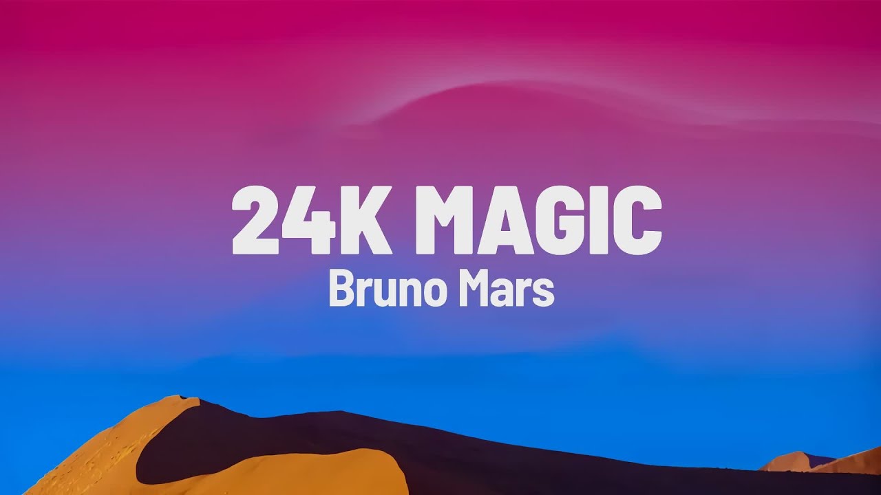 Bruno Mars - 24K Magic (Lyrics) - YouTube