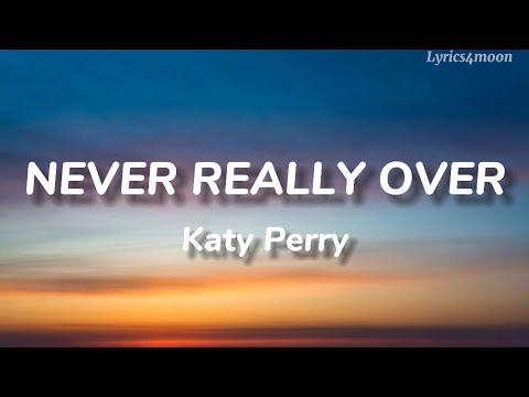 Katy Perry - Never Really Over Lyrics | Popular English Songs - YouTube