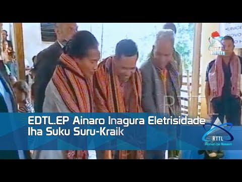 EDTL.EP Ainaro Inagura Eletrisidade Iha Suku Suru-Kraik - YouTube