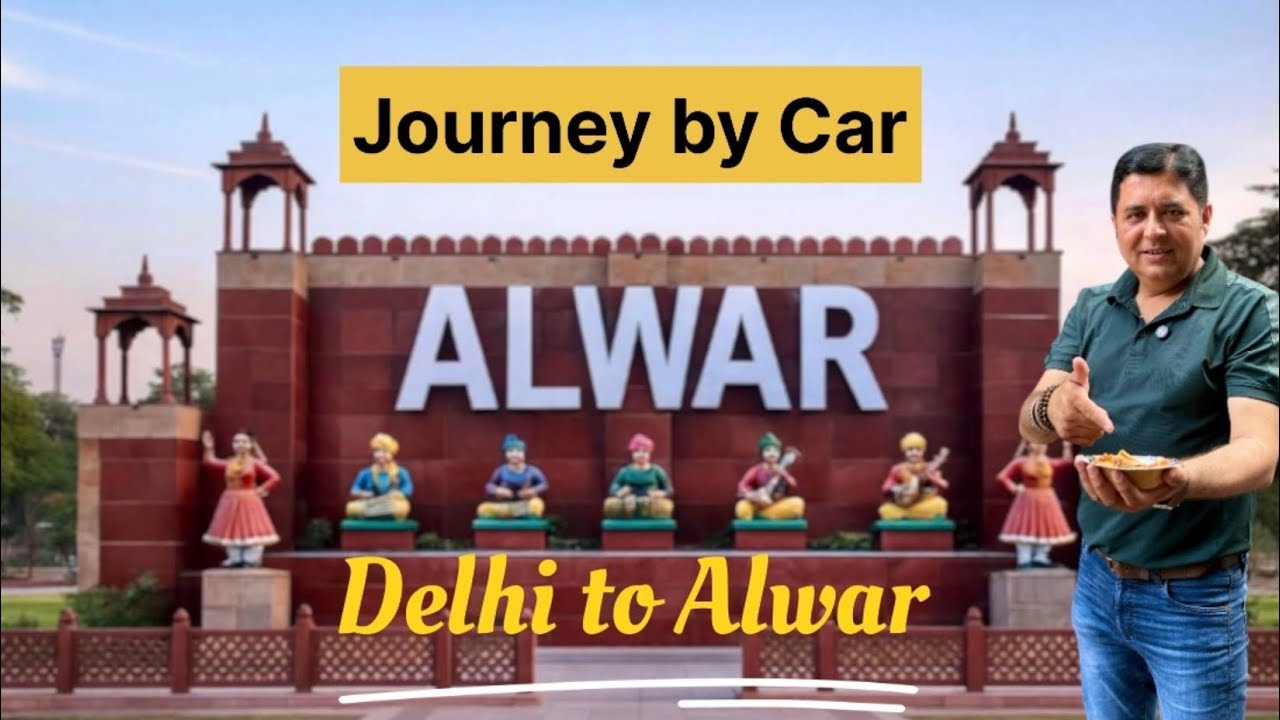 Delhi to Alwar by Car I Journey by Car I Alwar Trip I Alwar Road Trip I ...
