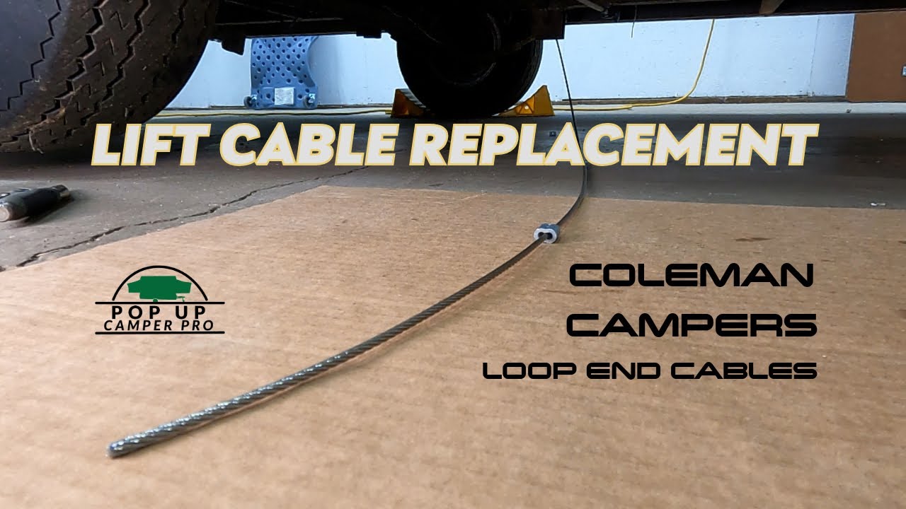 Coleman Camper Lift Cable Replacement Loop End - YouTube