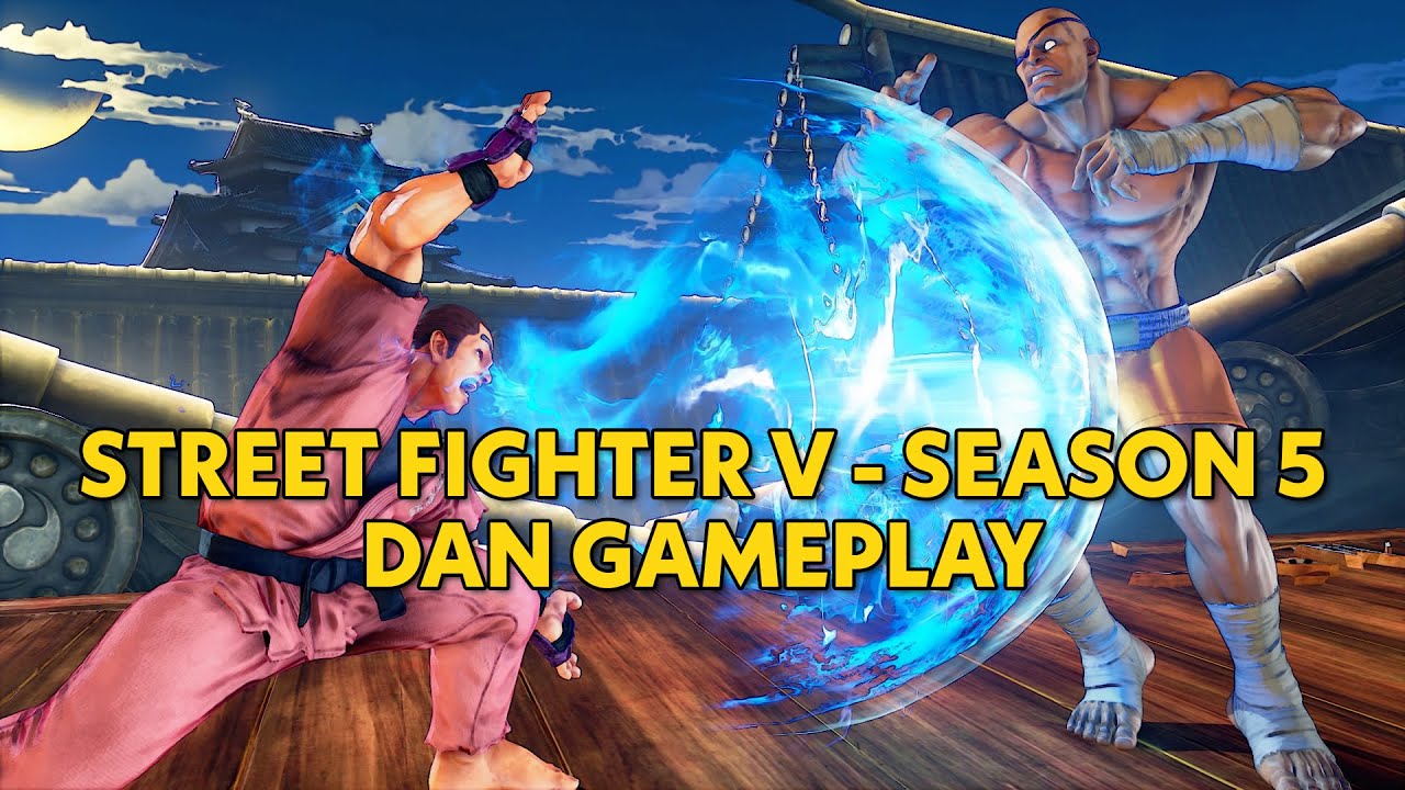 Street Fighter V Season 5 - Dan Gameplay - YouTube