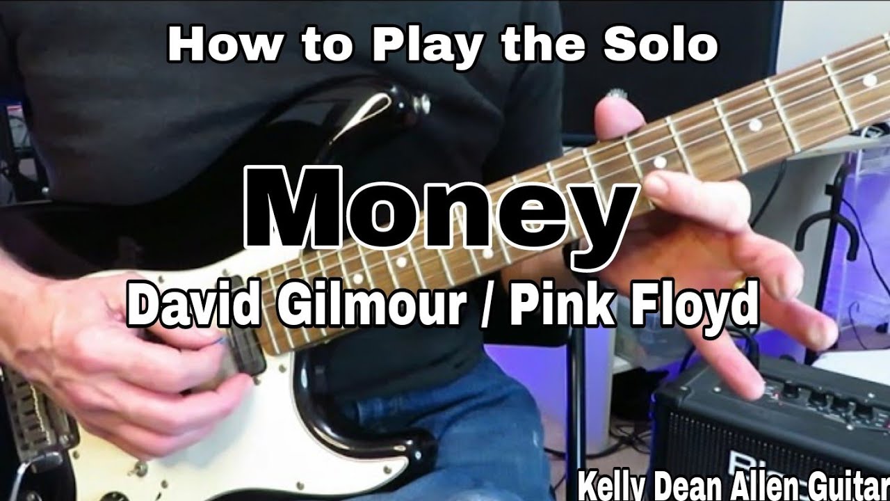 Money - David Gilmour - Pink Floyd. Guitar Solo Tutorial and Tone ...