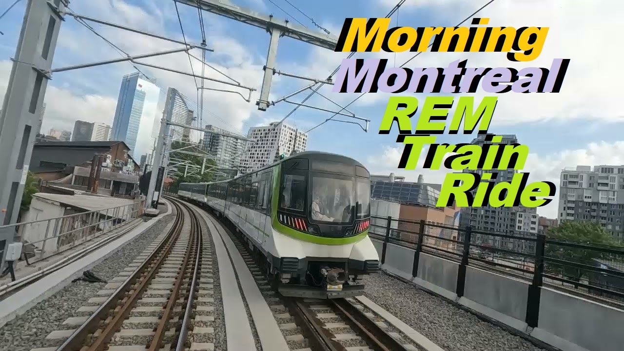 6 5 24 MORNING MONTREAL REM TRAIN RIDE TO BROSSARD FROM DOWNTOWN - YouTube
