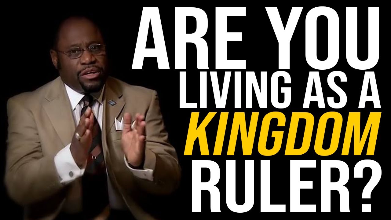 Myles Munroe | Are You Living as a Kingdom Ruler? - YouTube